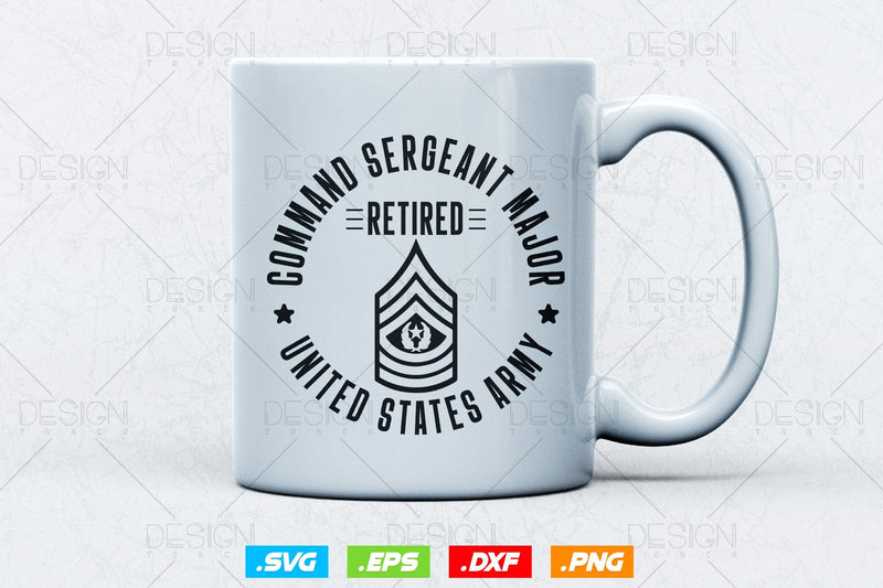 Command Sergeant Major Retirement Svg Png, Army Svg, Fathers Day Svg ...