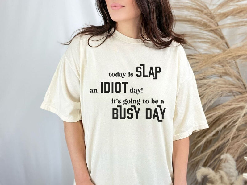 Slap An Idiot Day Funny SVG - So Fontsy