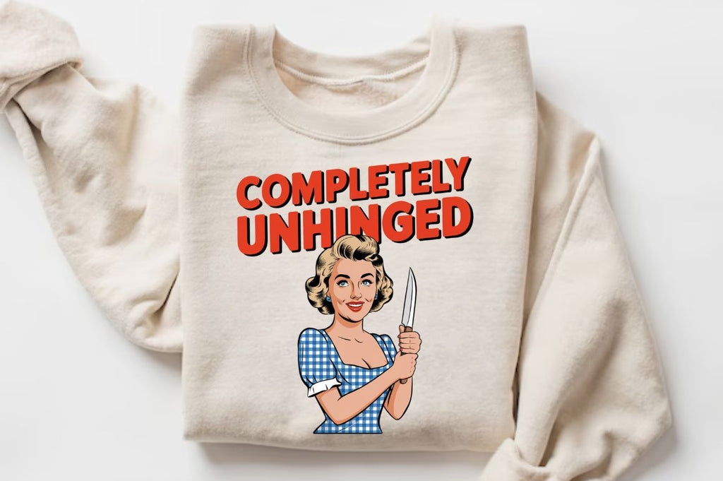 Completely Unhinged Sublimation Design - So Fontsy