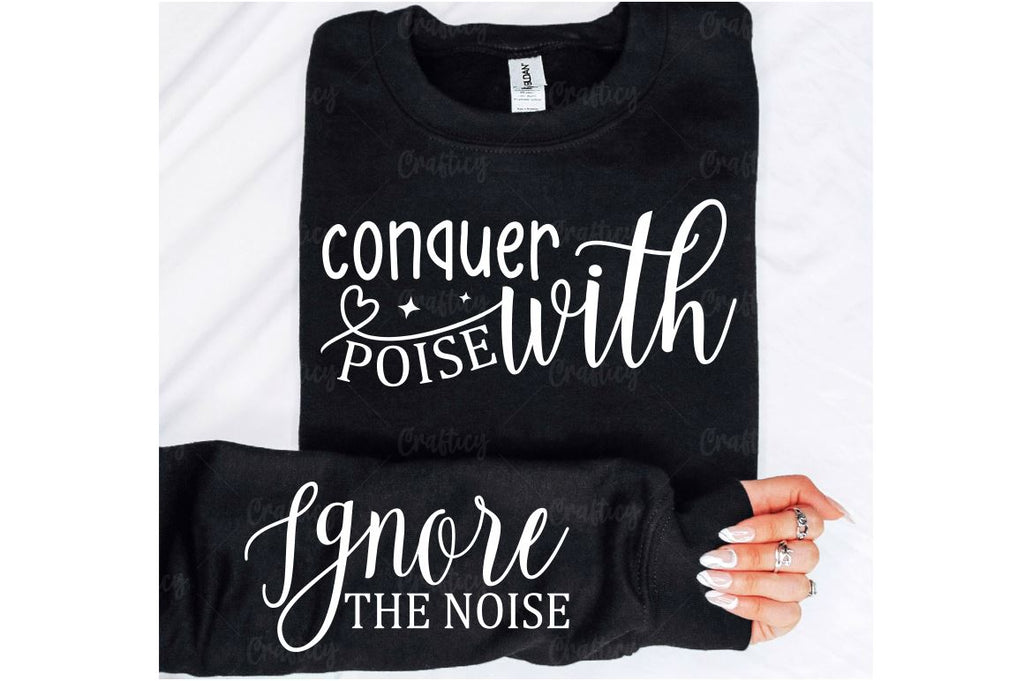 Conquer with poise Sleeve SVG Design - So Fontsy