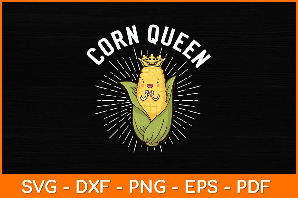 Cool Corn Queen Girls Food Farming Corn Cob Farmer Svg Design - So Fontsy