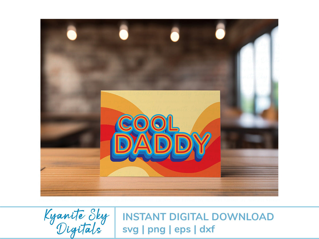Cool Daddy SVG Card retro style layered card for dad father - So Fontsy
