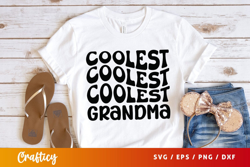 Coolest grandma SVG Design - So Fontsy