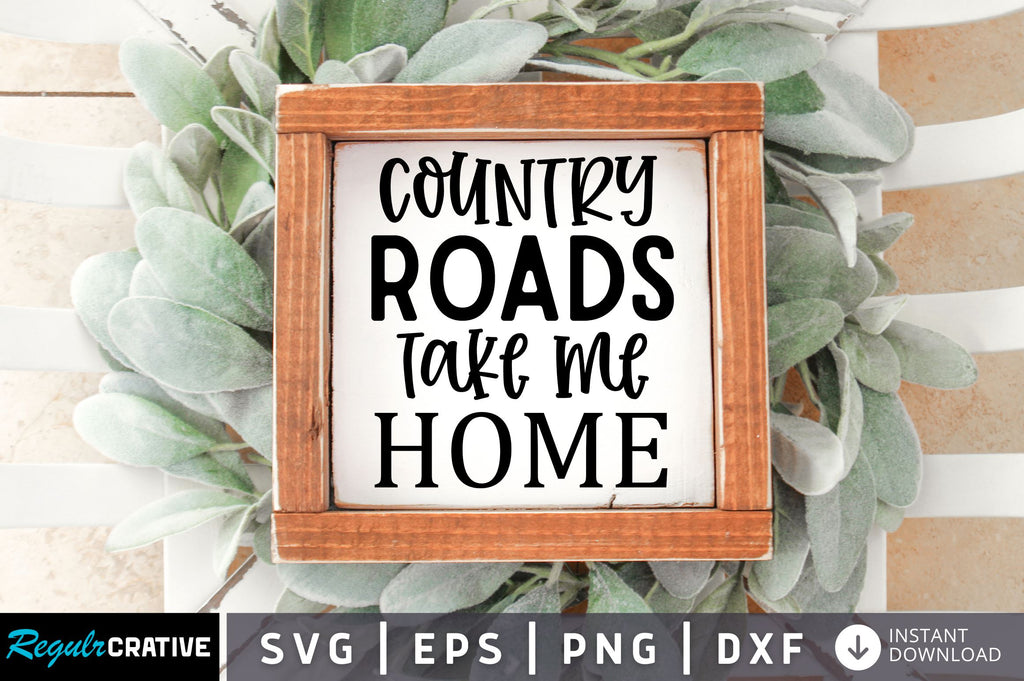 Country roads take me home SVG design - So Fontsy