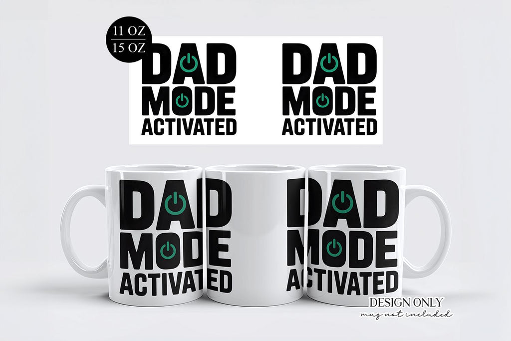 Dad Mode Activated Mug PNG, Father’s Day Design - So Fontsy