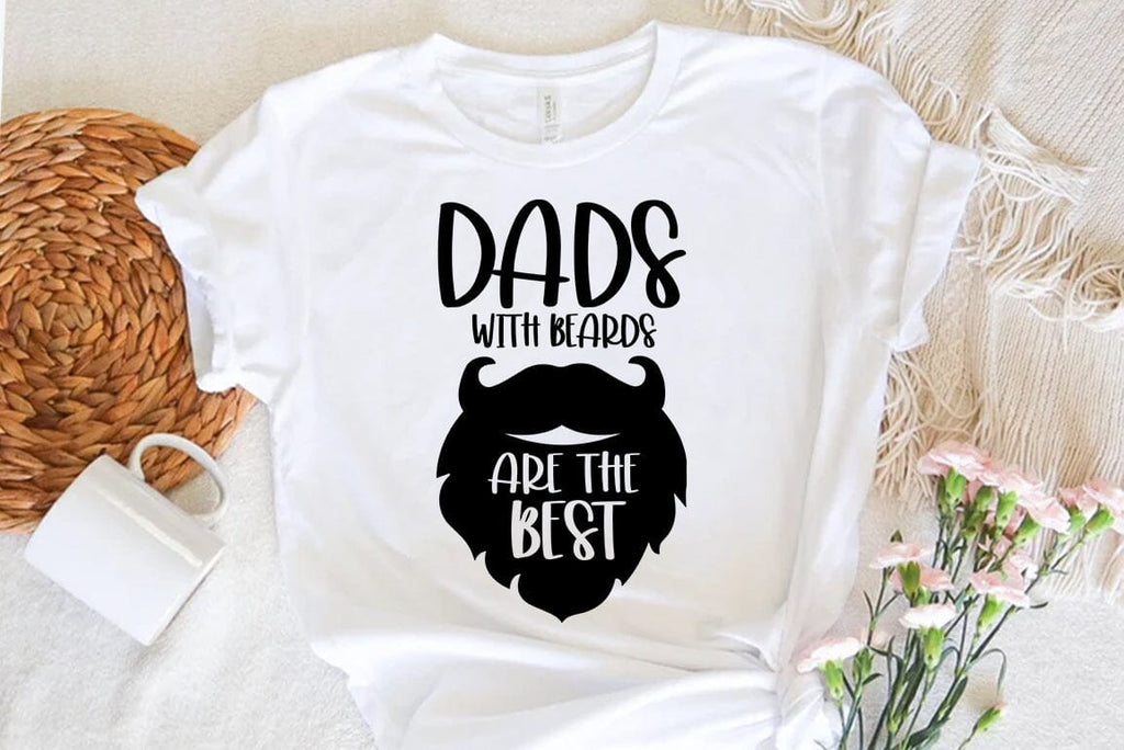 Dads with beards are the best, Father's Day T-shirt, Dad Quote Design ...