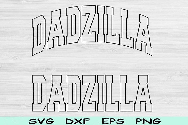Dadzilla Svg Png Cut Files, Dad Svg, Daddy Svg Files For Cricut, Dad ...