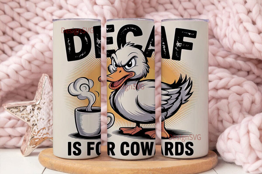 Decaf Is For Cowards Tumbler Wrap - So Fontsy