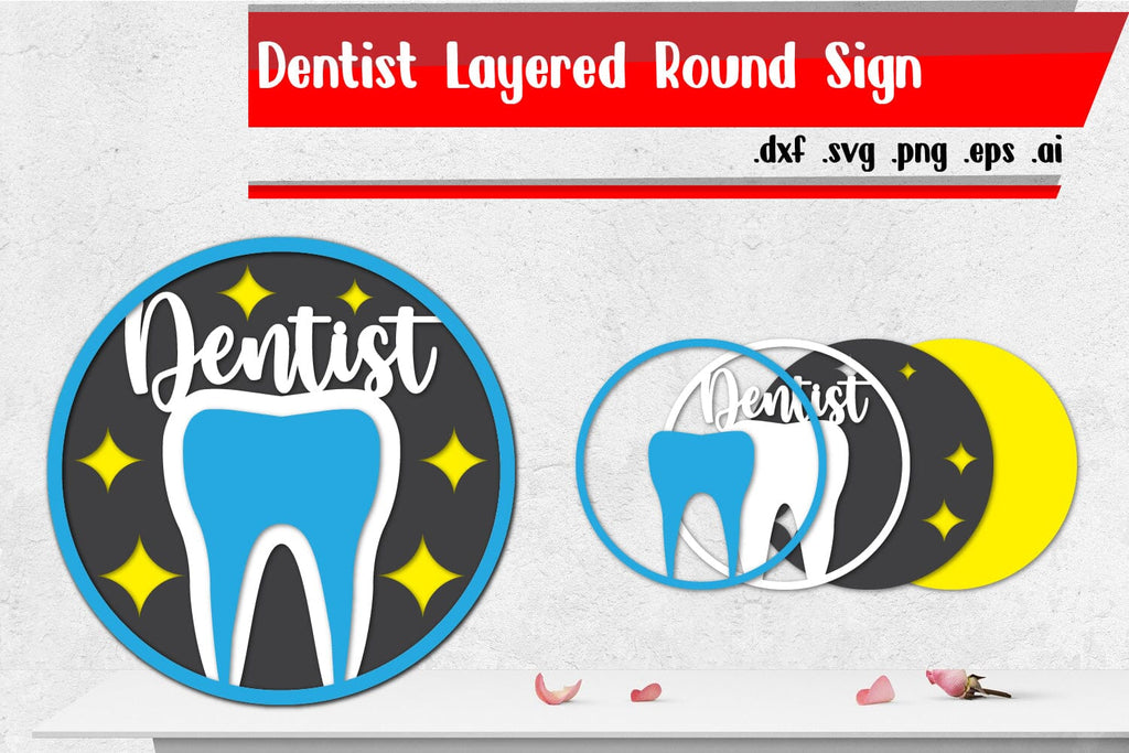 Dentist Layered Round Sign - So Fontsy