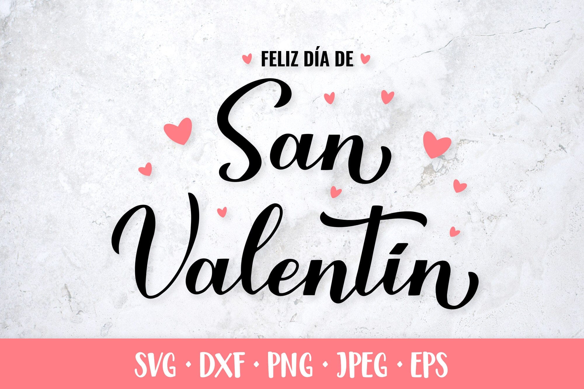 Dia de San Valentin - Happy Valentines Day in Spanish SVG - So Fontsy