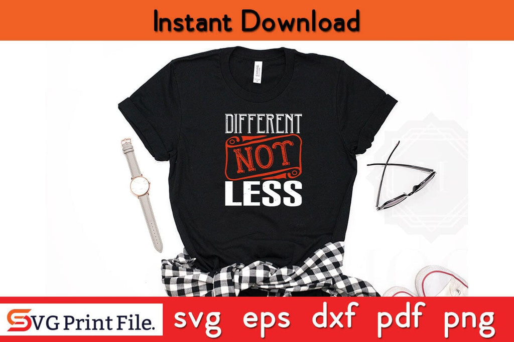 different not less Funny Autism SVG PNG Craft Cut File - So Fontsy