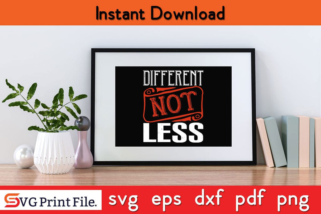 different not less Funny Autism SVG PNG Craft Cut File - So Fontsy