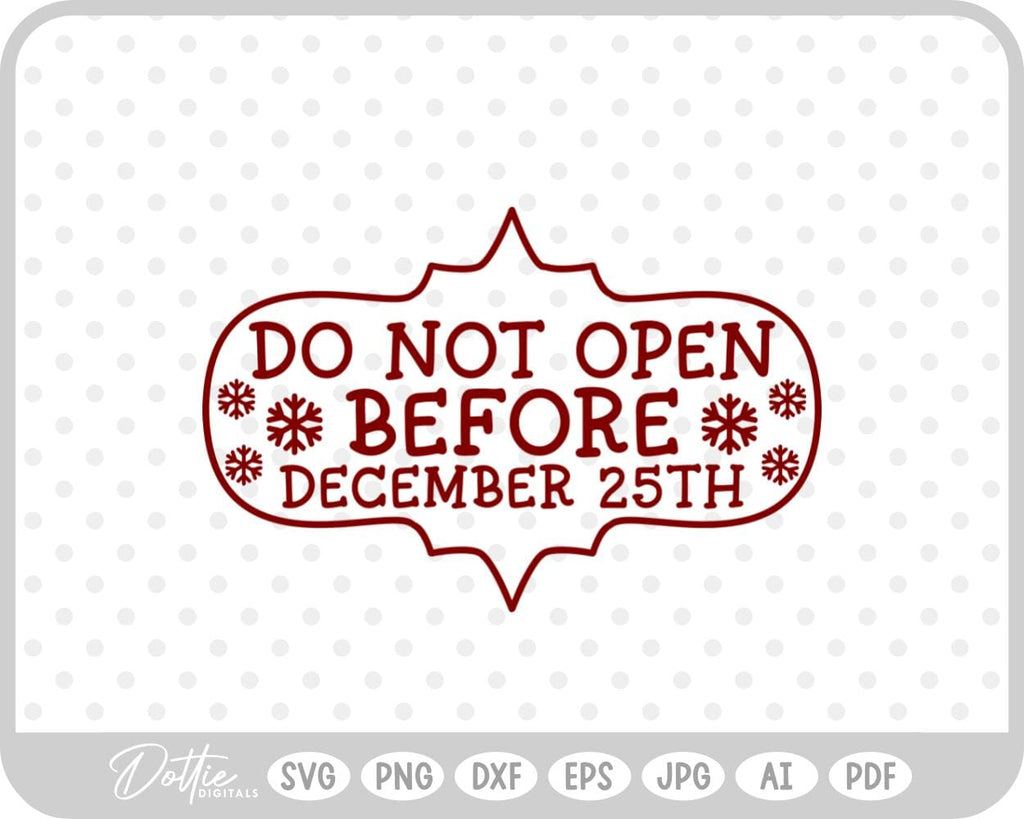 Do Not Open Before Dec 25th Christmas - So Fontsy