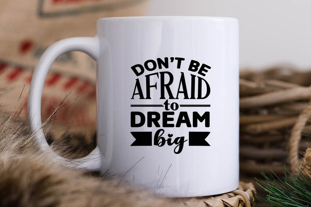 dont be afraid to dream big - So Fontsy