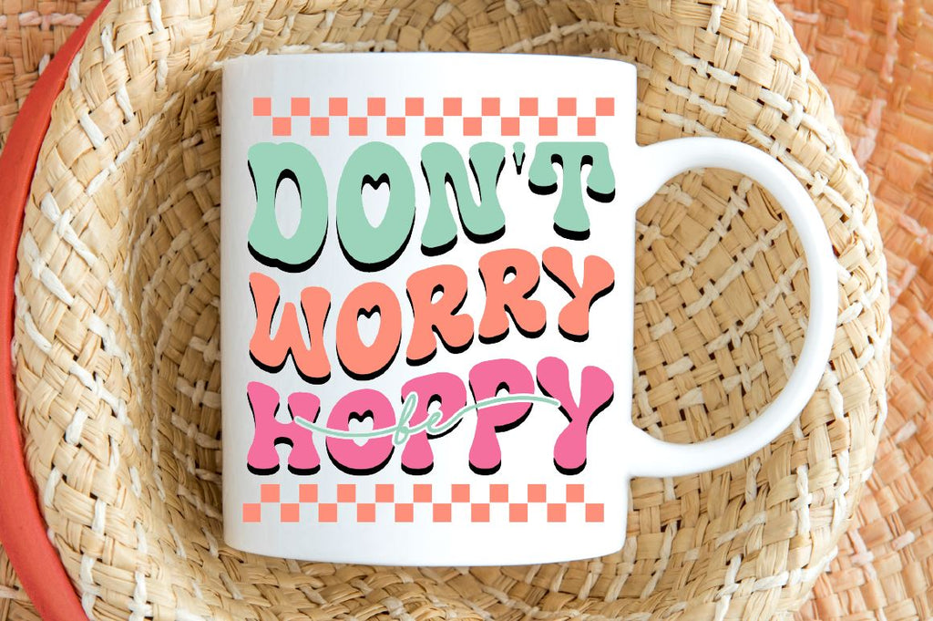 Dont worry be hoppy Svg Design - So Fontsy