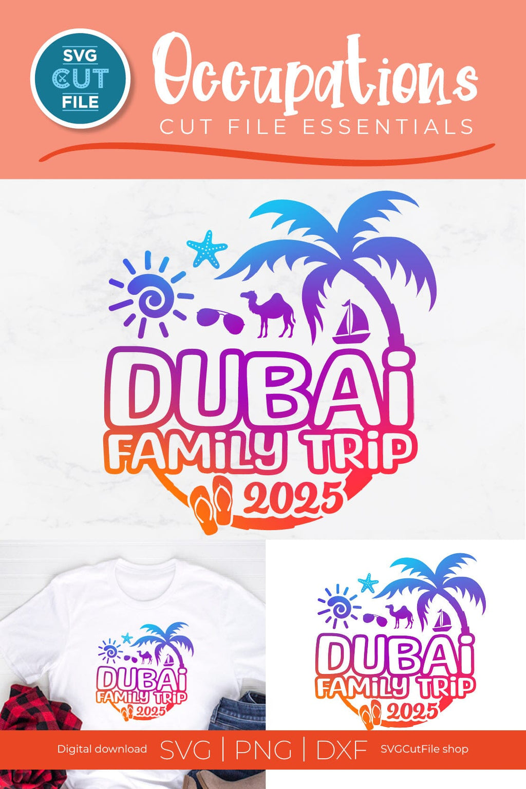 Dubai svg - 2025 Dubai Family Trip svg - Dubai UAE Vacation or Trip ...