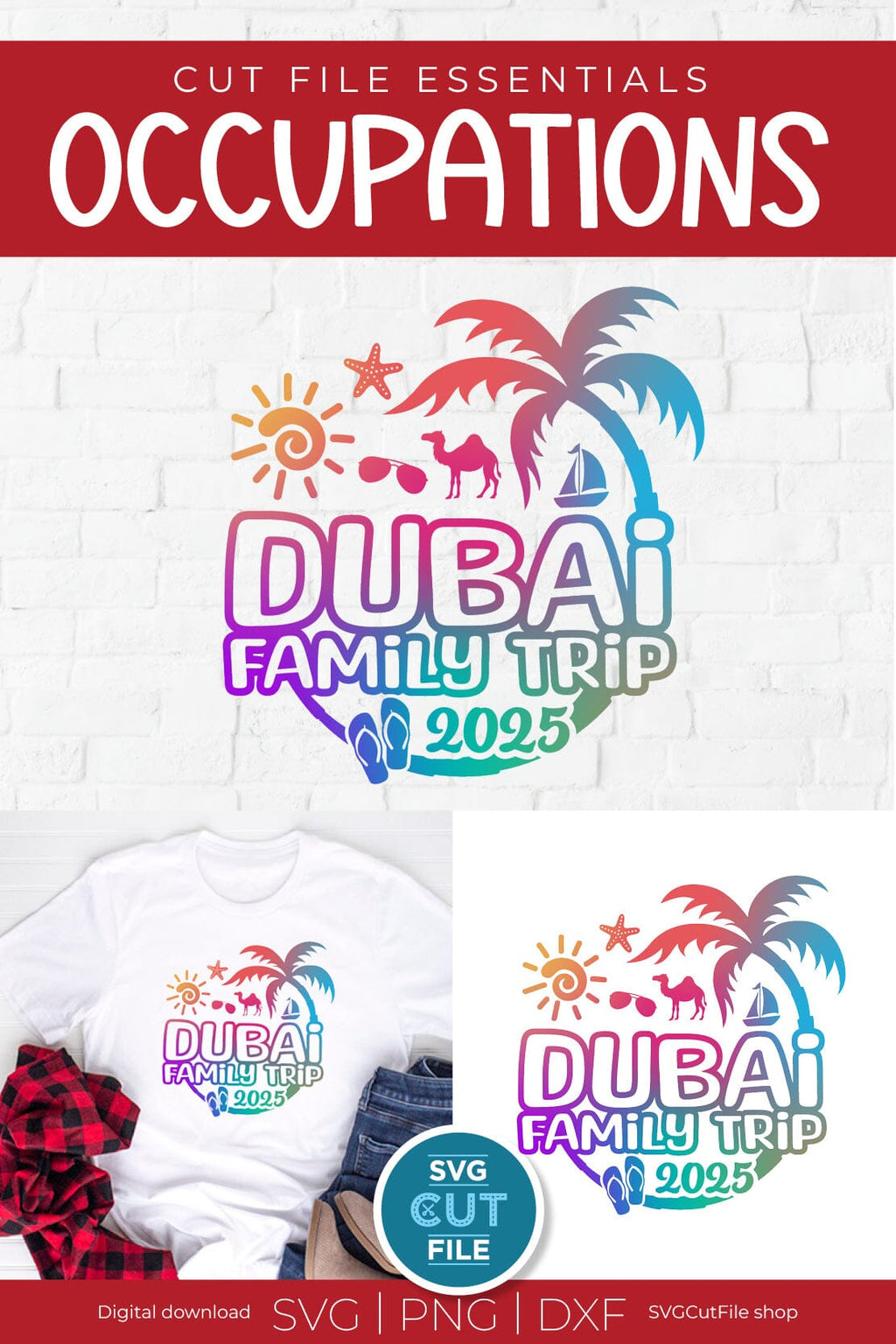 Dubai svg - 2025 Dubai Family Trip svg - Dubai UAE Vacation or Trip ...