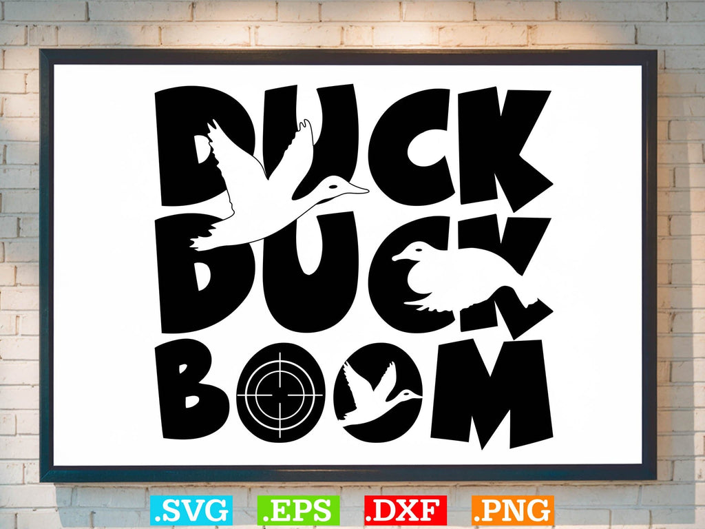 Duck Duck Boom SVG Svg, Duck Hunting SVG, Duck Hunting SVG, Hunting ...