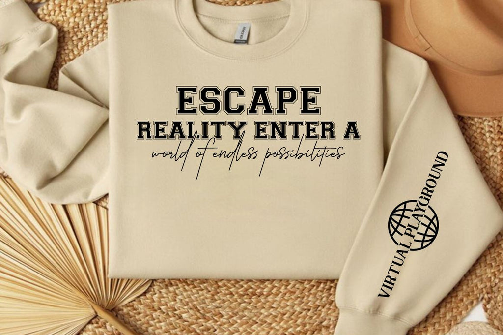 Escape reality Sleeve SVG Design - So Fontsy