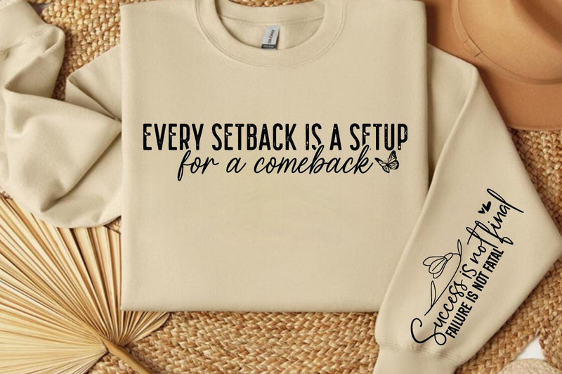 Every setback is a setup for a comeback Sleeve SVG Design - So Fontsy