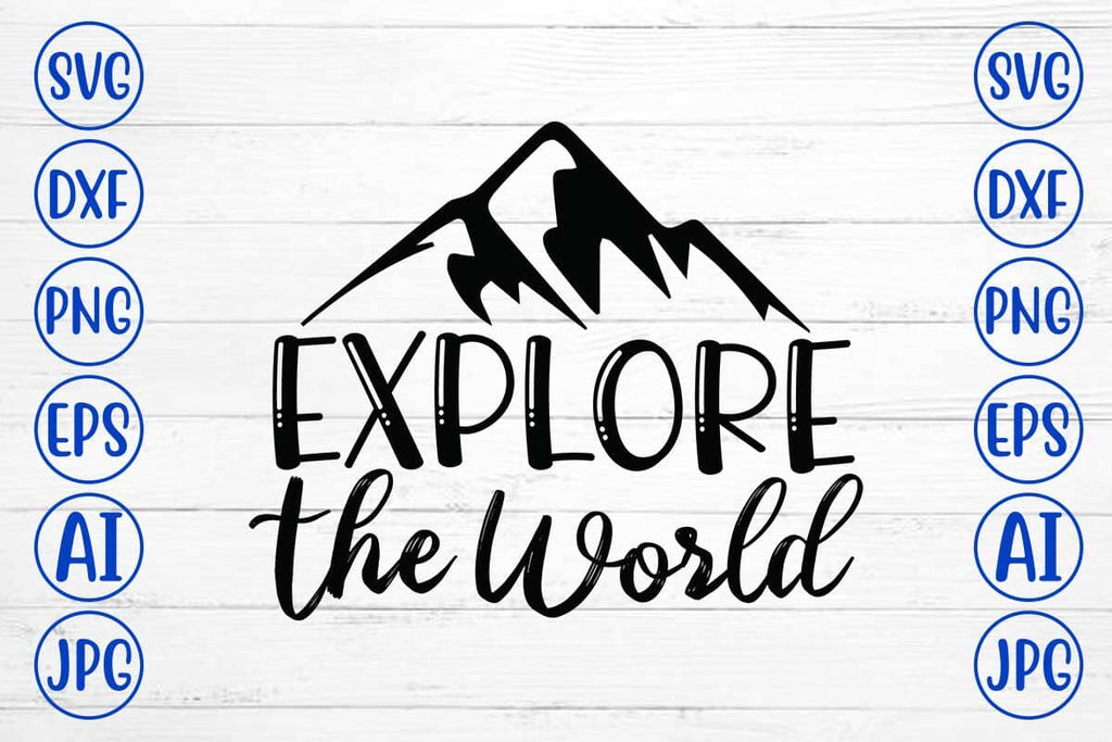 Explore The World SVG Design - So Fontsy