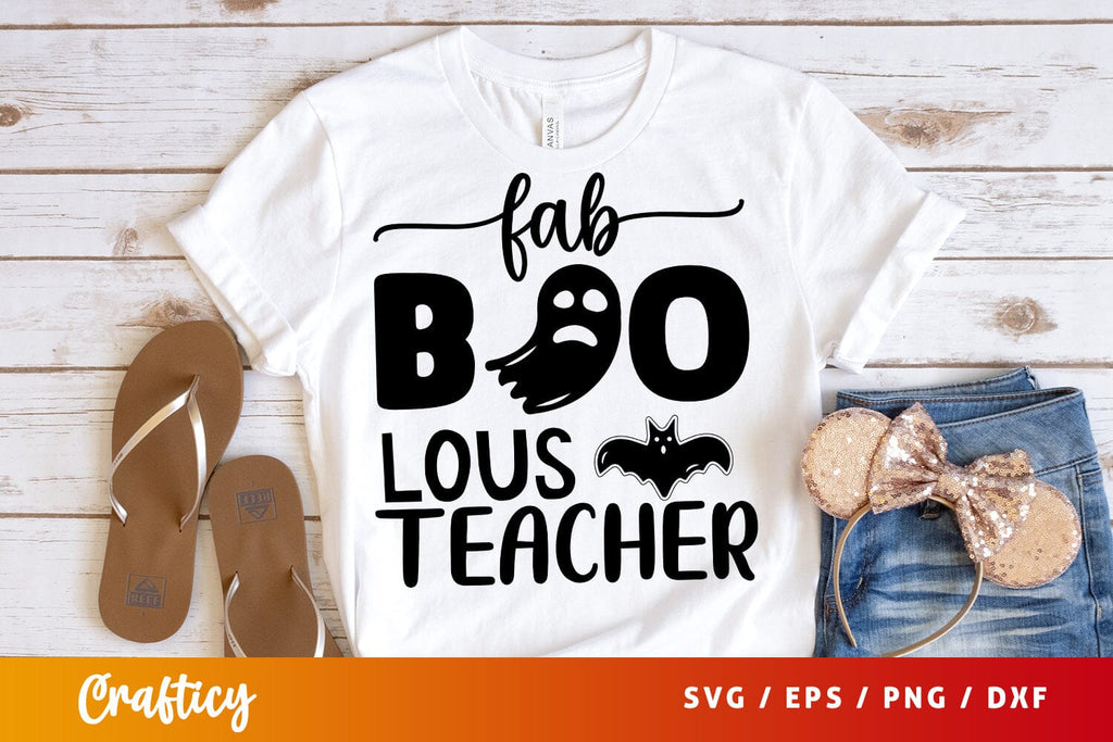 Fab boo lous teacher SVG Design - So Fontsy