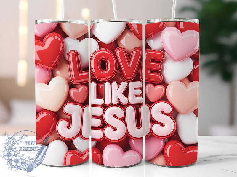 Faith Christian Valentine Tumbler, Love Like Jesus Wrap, Faith Hearts ...