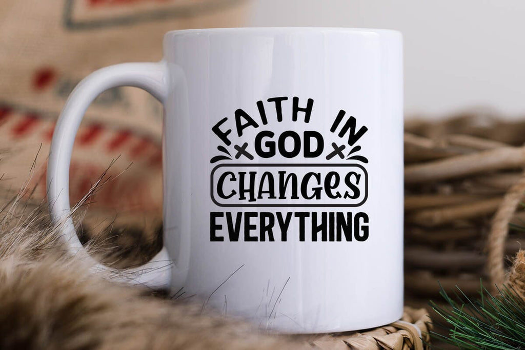 Faith in God Changes Everything - So Fontsy