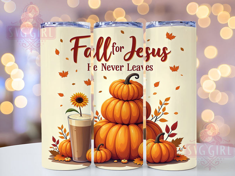 Fall For Jesus He Never Leaves 20oz Tumbler Wrap Sublimation Design ...