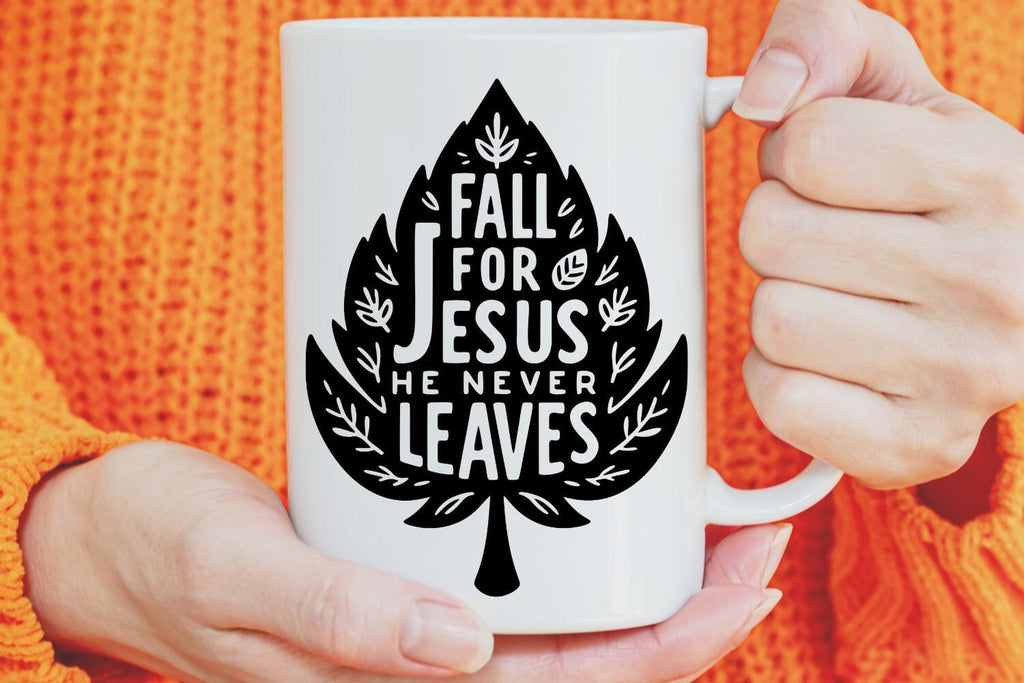 Fall for Jesus He Never Leaves| Christian Fall SVG Cutting Files. - So ...