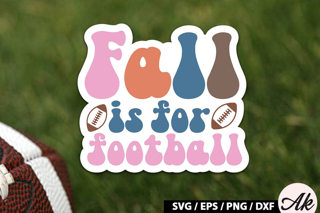 Fall is for football Retro Stickers - So Fontsy