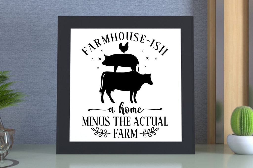 Farmhouse-ish a home minus SVG Design - So Fontsy