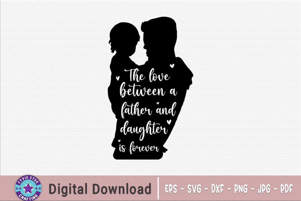 Father Daughter SVG, Dad Svg, Father Daughter Quotes - So Fontsy