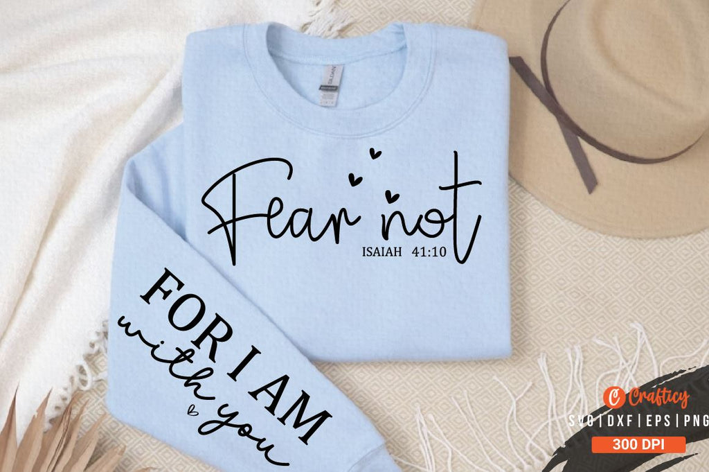 Fear not Isaiah Sleeve SVG Design - So Fontsy