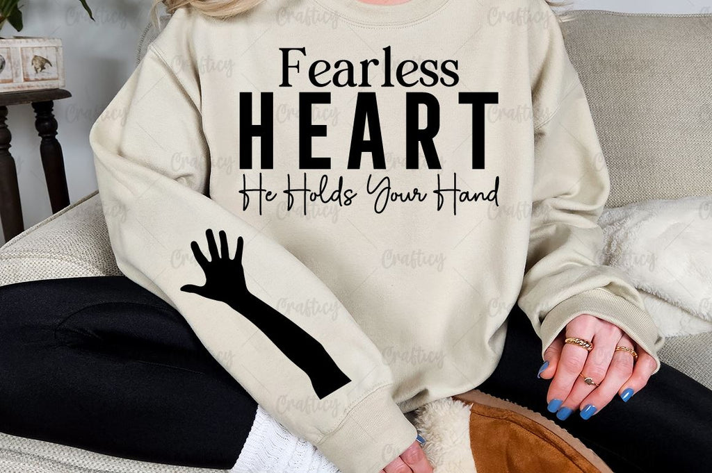 Fearless Heart He Holds Your Hand Sleeve SVG Design - So Fontsy