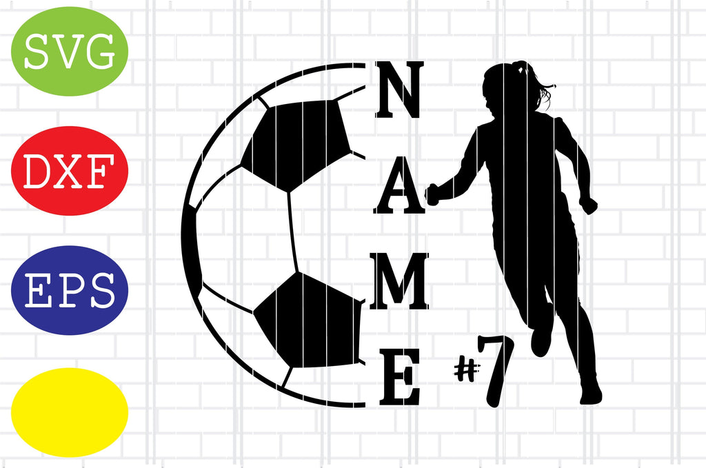 Female Soccer Player Name Svg, Ball Illustration Svg, Jpg, Eps, Dxf ...