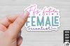 Ffs future female scientist Stickers Design - So Fontsy