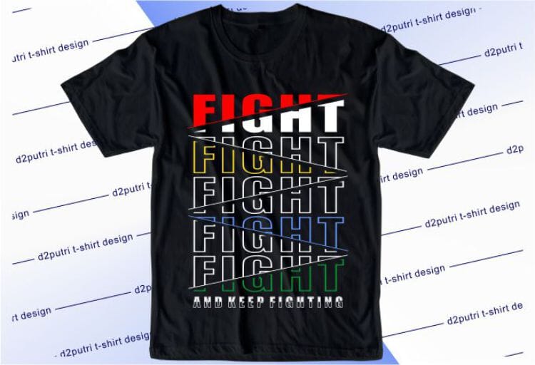 Fight And Keep Fighting SVG, Inspirational Quotes, Motivatinal Quote ...