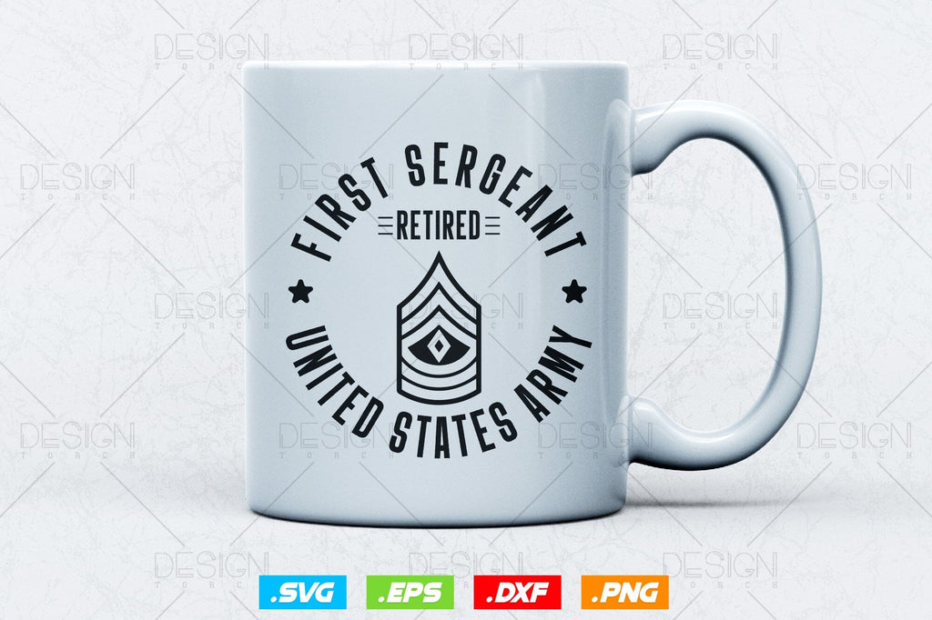 First Sergeant Retirement Svg Png, Army Svg, Fathers Day Svg, Military ...