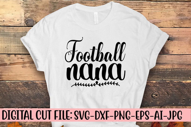 Football Nana SVG Cut File - So Fontsy