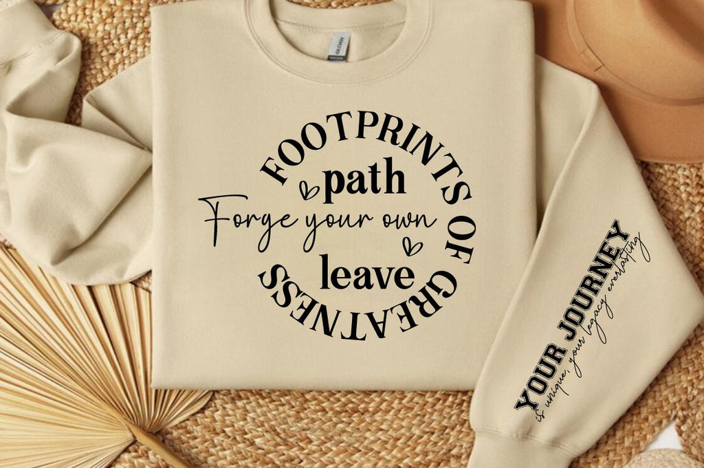Forge your own path leave footprints of greatness Sleeve SVG Design ...