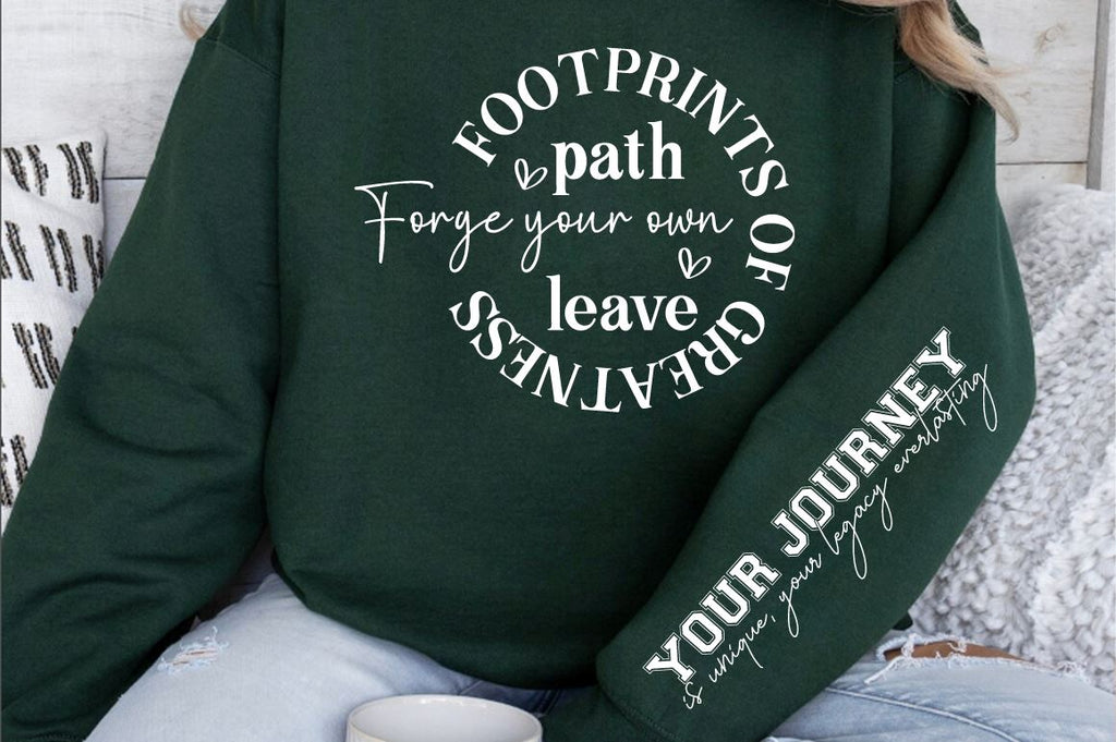 Forge your own path leave footprints of greatness Sleeve SVG Design ...