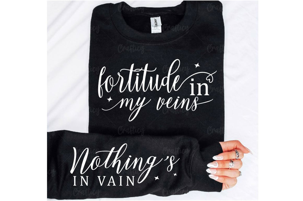 Fortitude in my veins Sleeve SVG Design - So Fontsy
