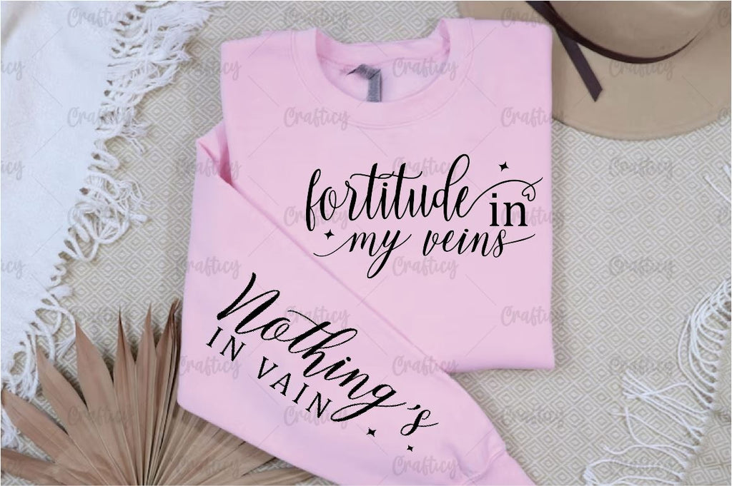 Fortitude in my veins Sleeve SVG Design - So Fontsy