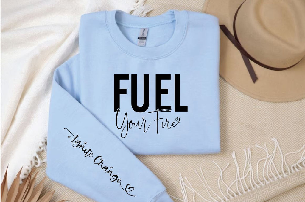 Fuel Your Fire Sleeve SVG Design, Inspirational sleeve SVG ...