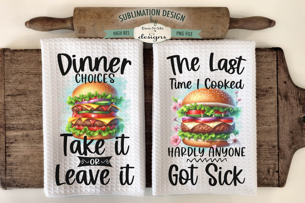 Funny and Snarky Towel Designs with Hamburgers | Kitchen Sublimation ...