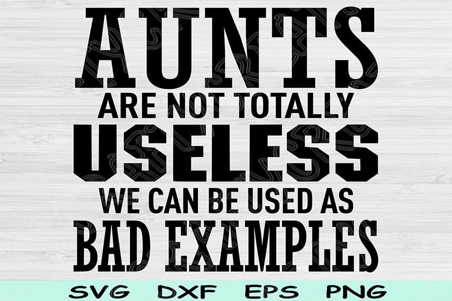 Funny Aunt Svg Files for Cricut, Aunt Shirt Svg Cut File, Aunts Are Not ...