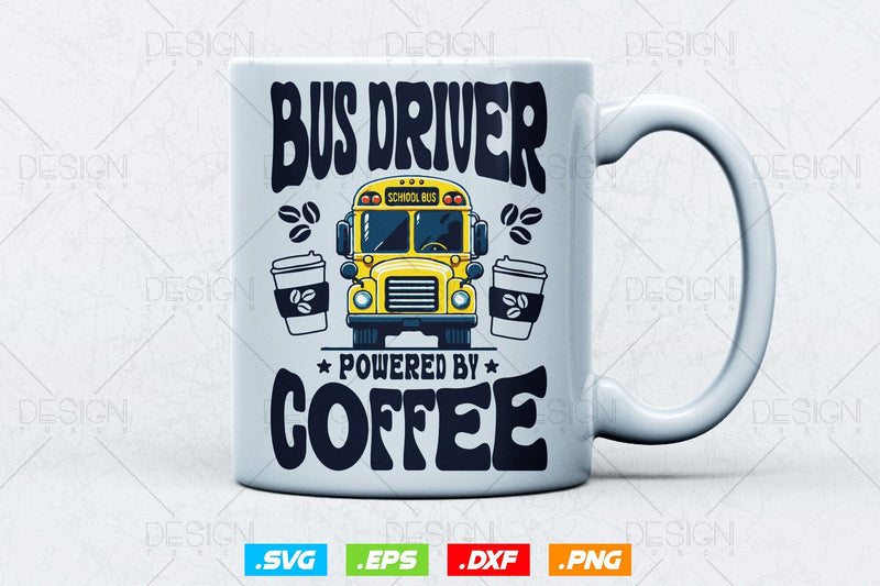 Funny Bus Drivers Need Coffee Svg Png, Father's Day Svg, Coffee Svg ...