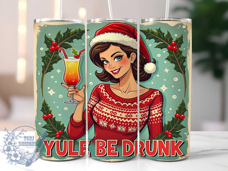 Funny Christmas Tumbler, Sarcastic Design, Yule Be Drunk, Holiday Humor ...