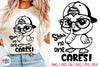 Funny Duck SVG, Shhh No One Cares PNG, Sarcastic Quotes SVG - So Fontsy